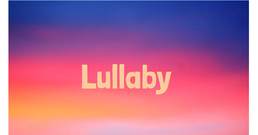 Lullaby Meme (Original)